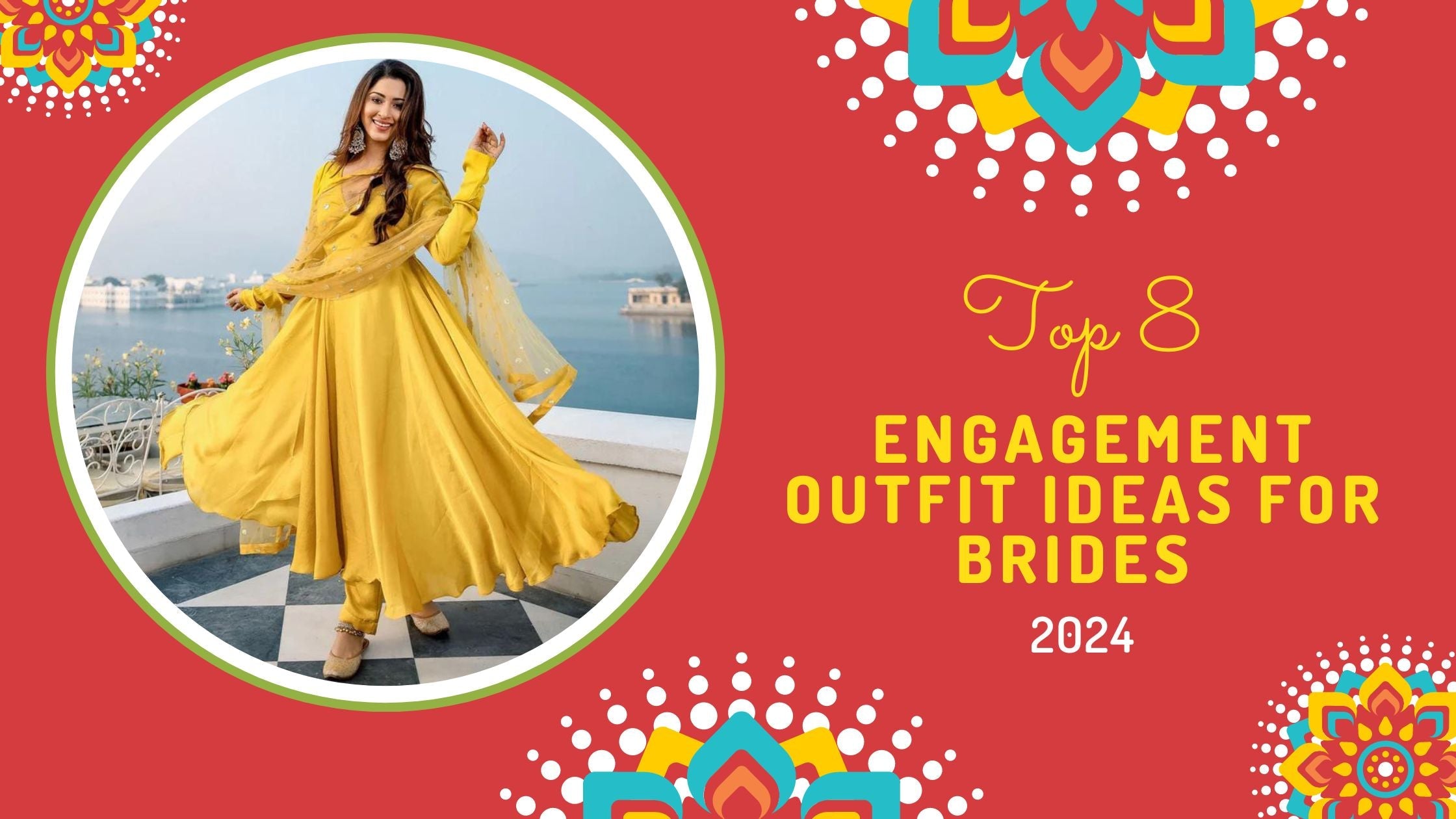 8 Best Engagement Outfit Ideas for Brides in 2024