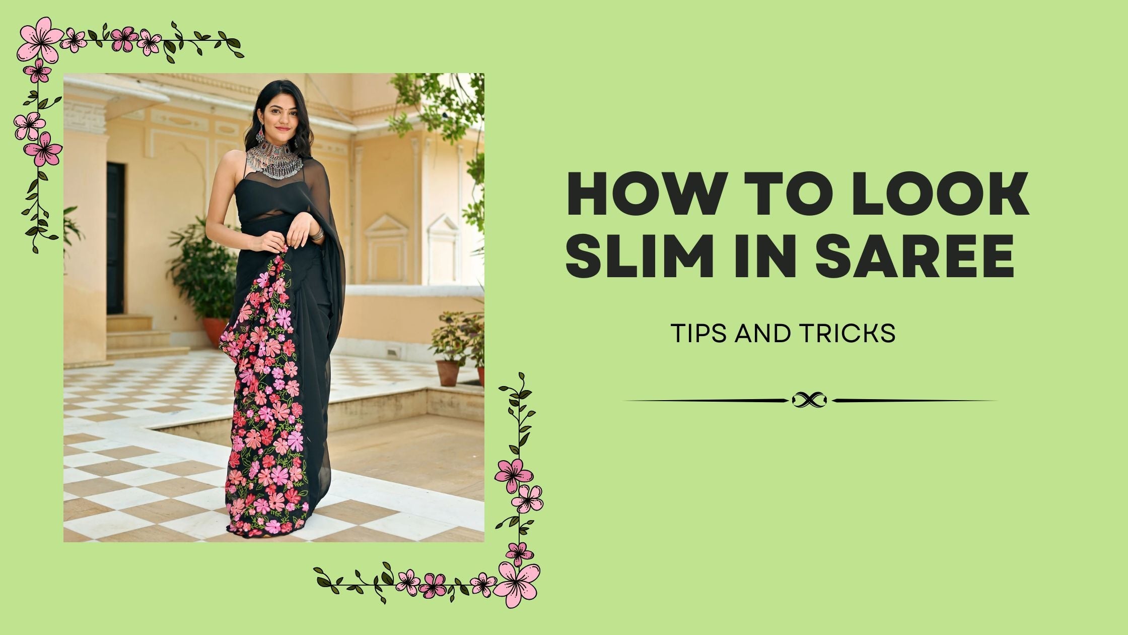 How to Look Slim in Saree: A Perfect Guide